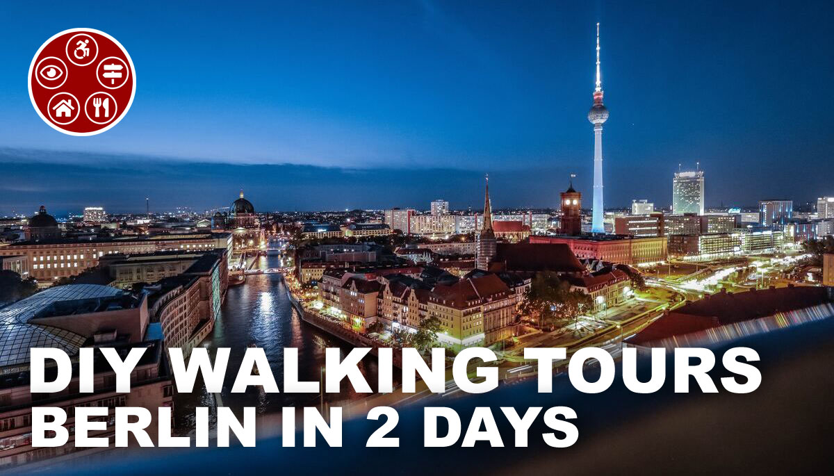 Berlin in 2 Days DIY Walking Tour