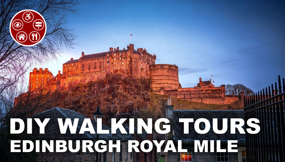 Step-by-step Edinburgh Royal Mile - DIY Walking Tours